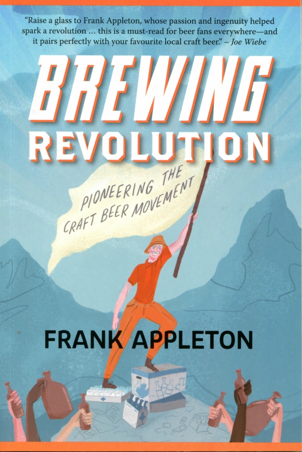 Frank Appleton – The Story about the Pioneer and Brewmaster of Canadian ...